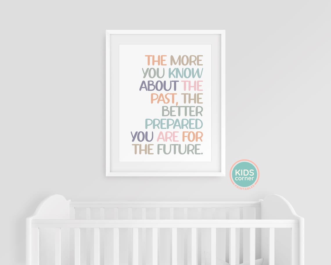 The More You Know About the Past, the Better Prepared You Are for the ...