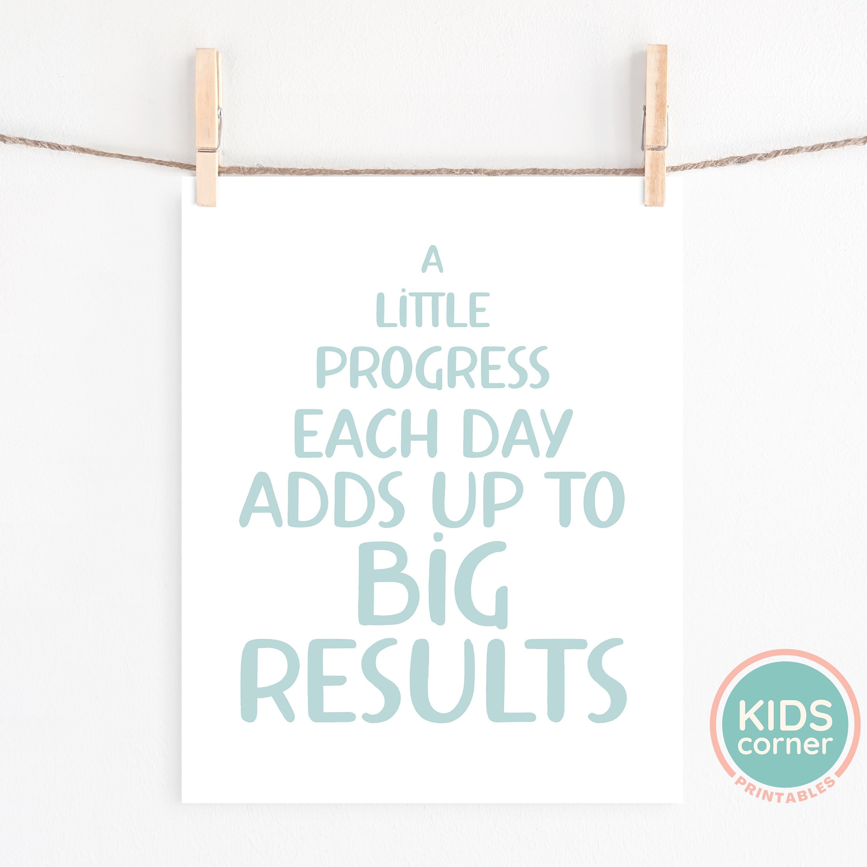 A Little Progress Each Day Adds up to Big Results Print, Blue Kids Room ...