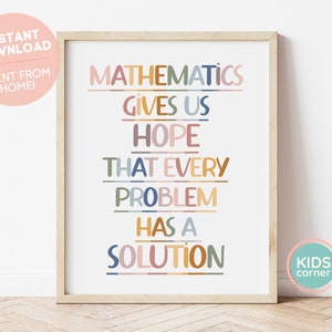 Mathematics Gives Us Hope That Every Problem Has A Solution Print ...