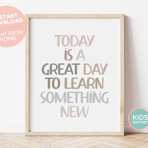 Today is A Great Day to Learn Something New Print, Classroom Printable ...