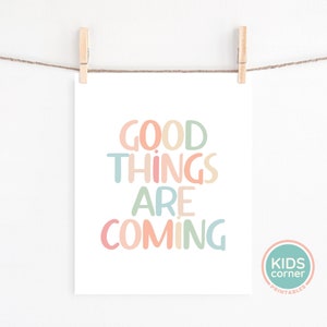 Good Things Are Coming Quote, Colorful Classroom Word Art Printable ...