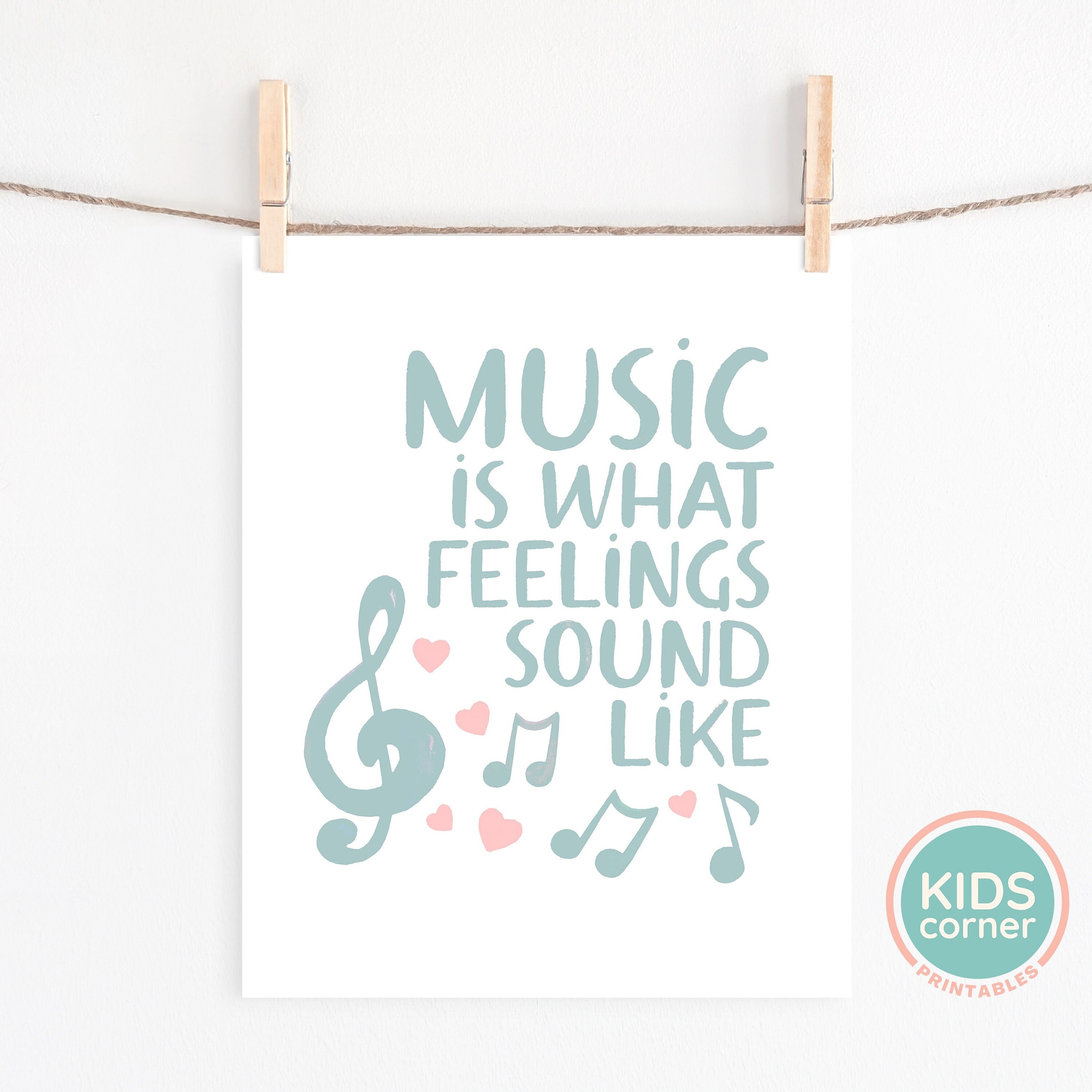 Music is What Feelings Sound Like Printable Wall Art Nursery - Etsy