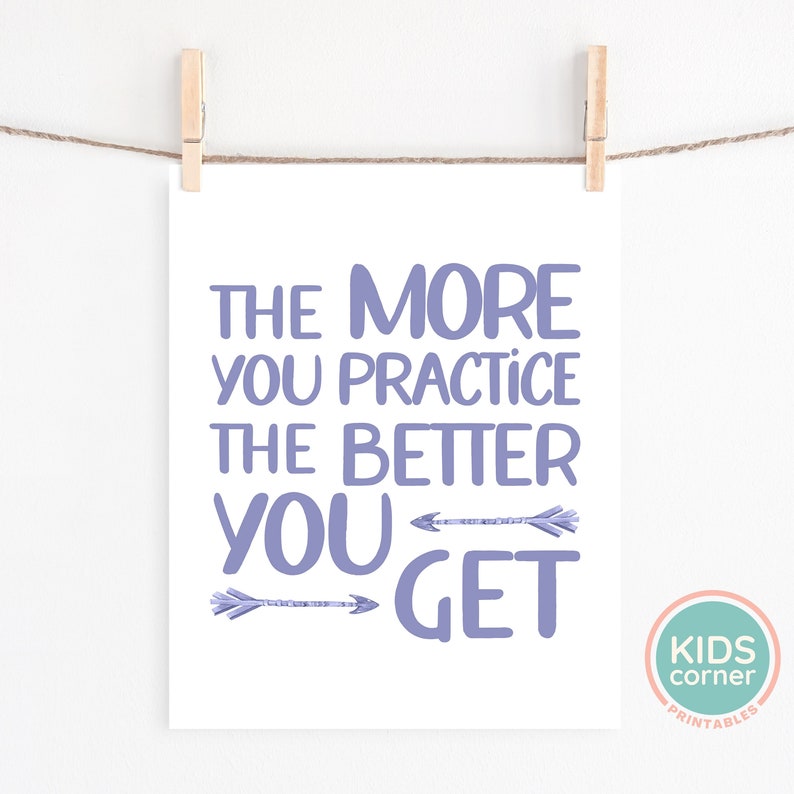 The More You Practice the Better You Get Print, Motivational Classroom ...