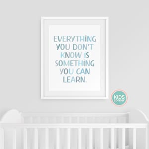 Everything You Don't Know is Something You Can Learn Print, Blues Quote ...