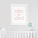 Kind is Cool Printable Art, Cool Art, Positive Saying, Positive Decor ...