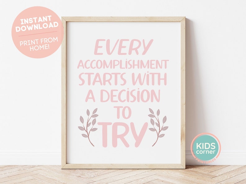 Every Accomplishment Starts With A Decision to Try Print - Etsy