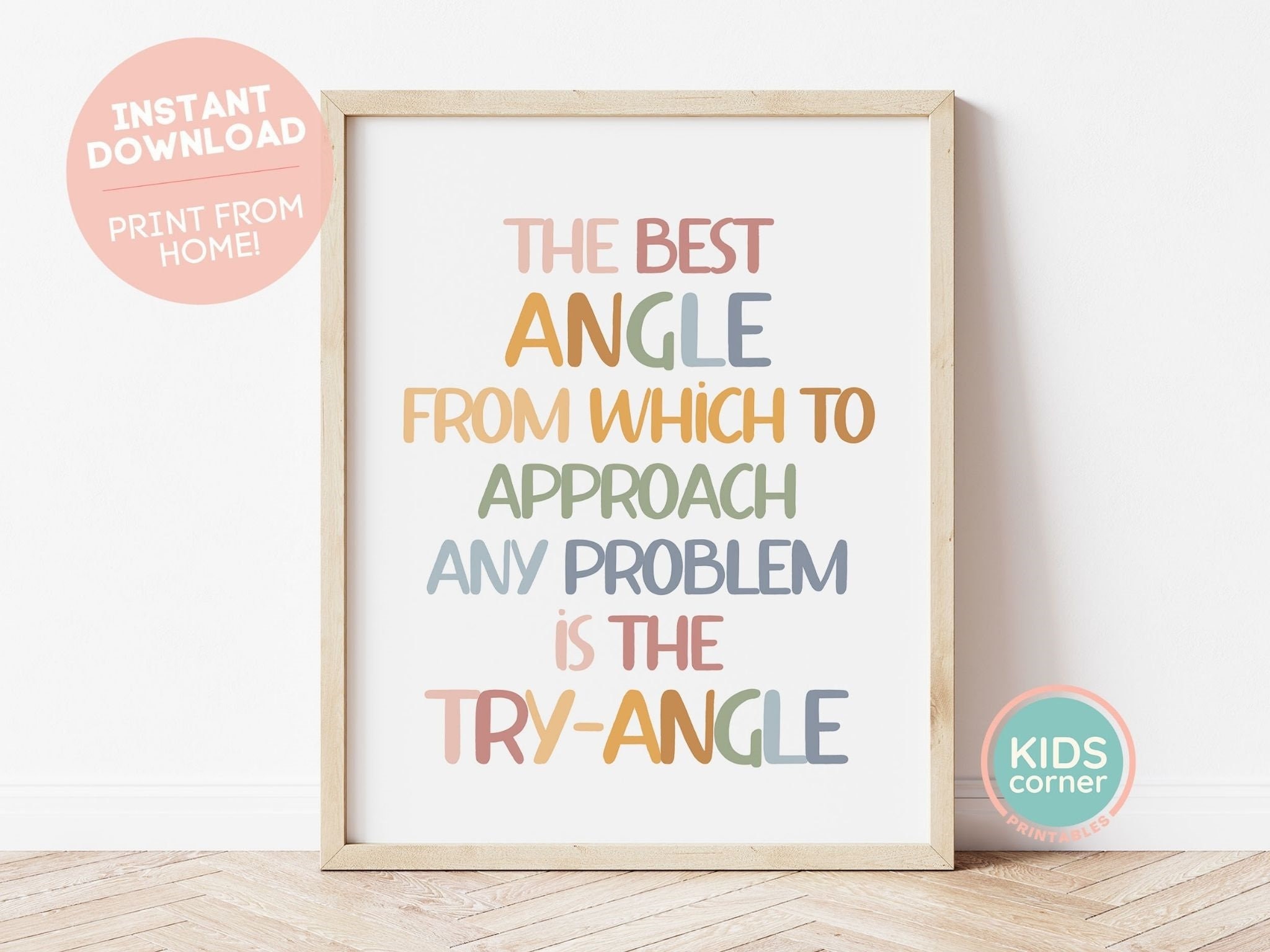 The Best Angle From Which to Approach Any Problem is the Try-angle ...