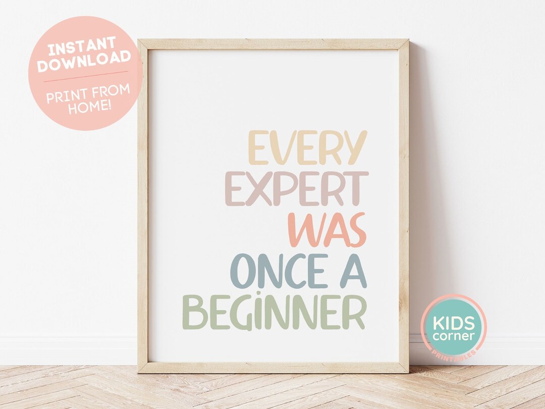 Every Expert Was Once A Beginner Print, Boho Classroom, Playroom ...