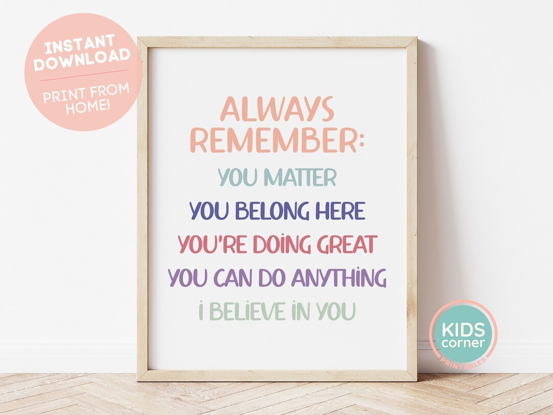 Always Remember: You Matter, You Belong Here, You're Doing Great, You ...