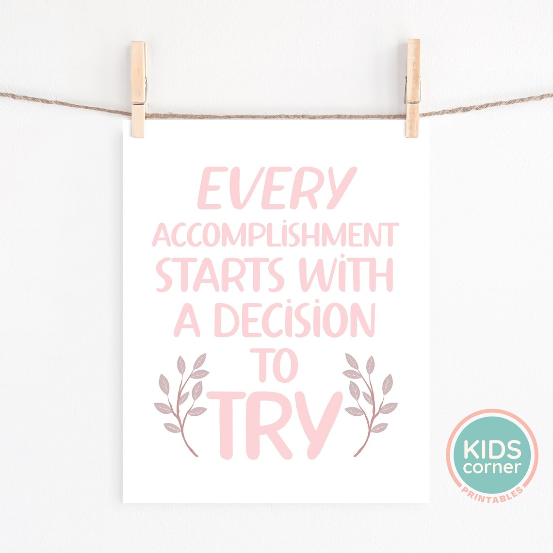 Every Accomplishment Starts With A Decision to Try Print - Etsy