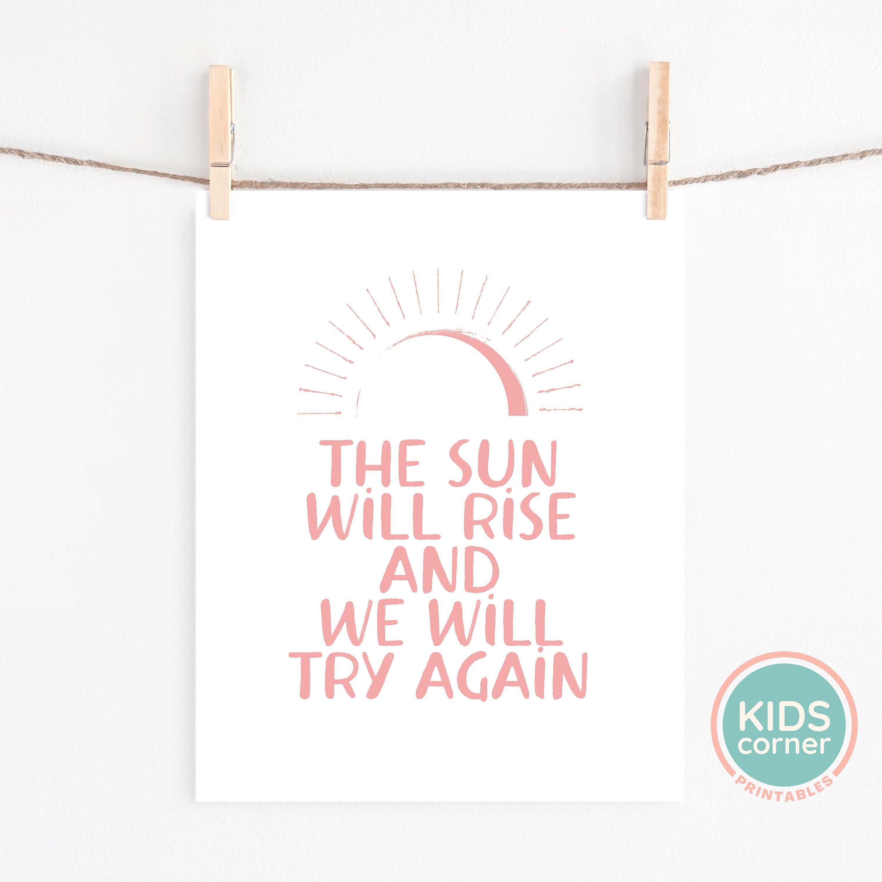 The Sun Will Rise And We Will Try Again Print, Try Again Poster, Try ...