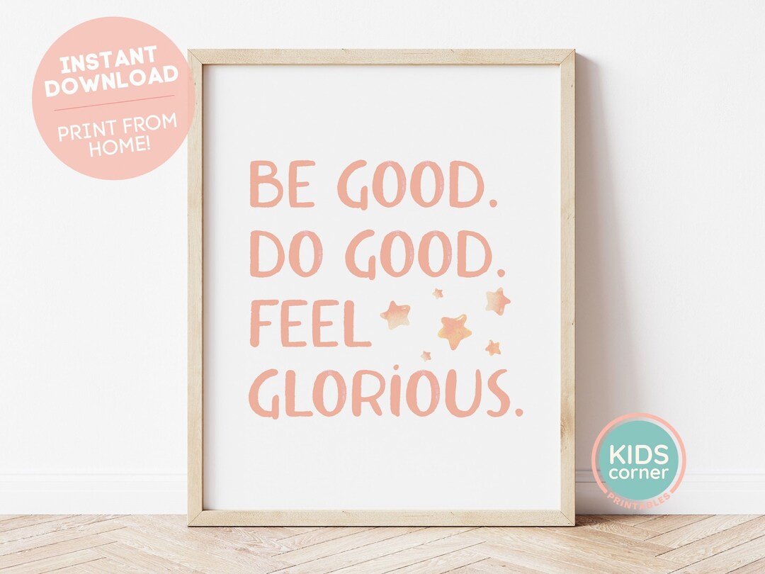 Be Good Do Good Feel Glorious Print, Quote and Stars Decor, Star Print ...