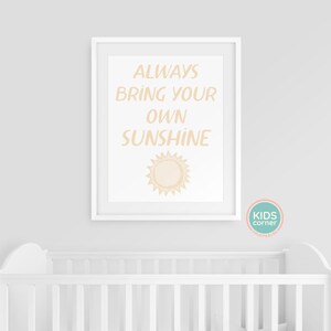 Always Bring Your Own Sunshine Printable Wall Art, Sun Nursery Decor ...