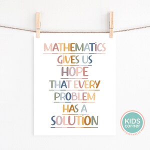 Mathematics Gives Us Hope That Every Problem Has A Solution Print ...