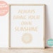 Always Bring Your Own Sunshine Printable Wall Art Sun Nursery - Etsy