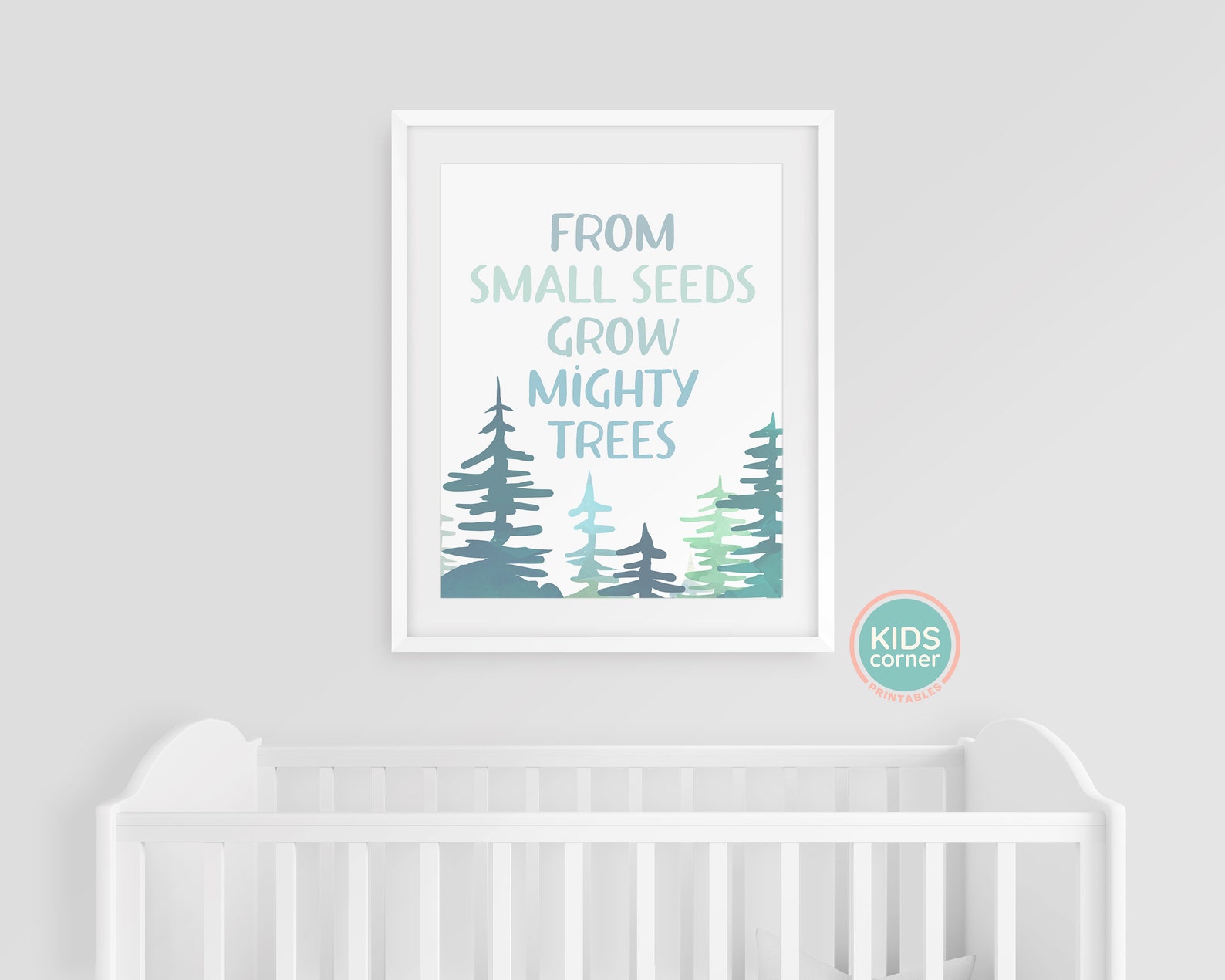 From Small Seeds Grow Mighty Trees Printable Wall Art, Nursery Decor ...