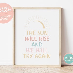 The Sun Will Rise and We Will Try Again Print, Try Again Poster, Soft ...