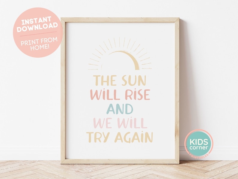 The Sun Will Rise and We Will Try Again Print, Try Again Poster, Soft ...