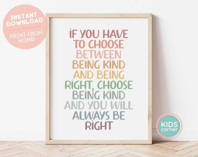 When Given the Choice Choose Kind Print, Colorful Quote Print for Kids ...