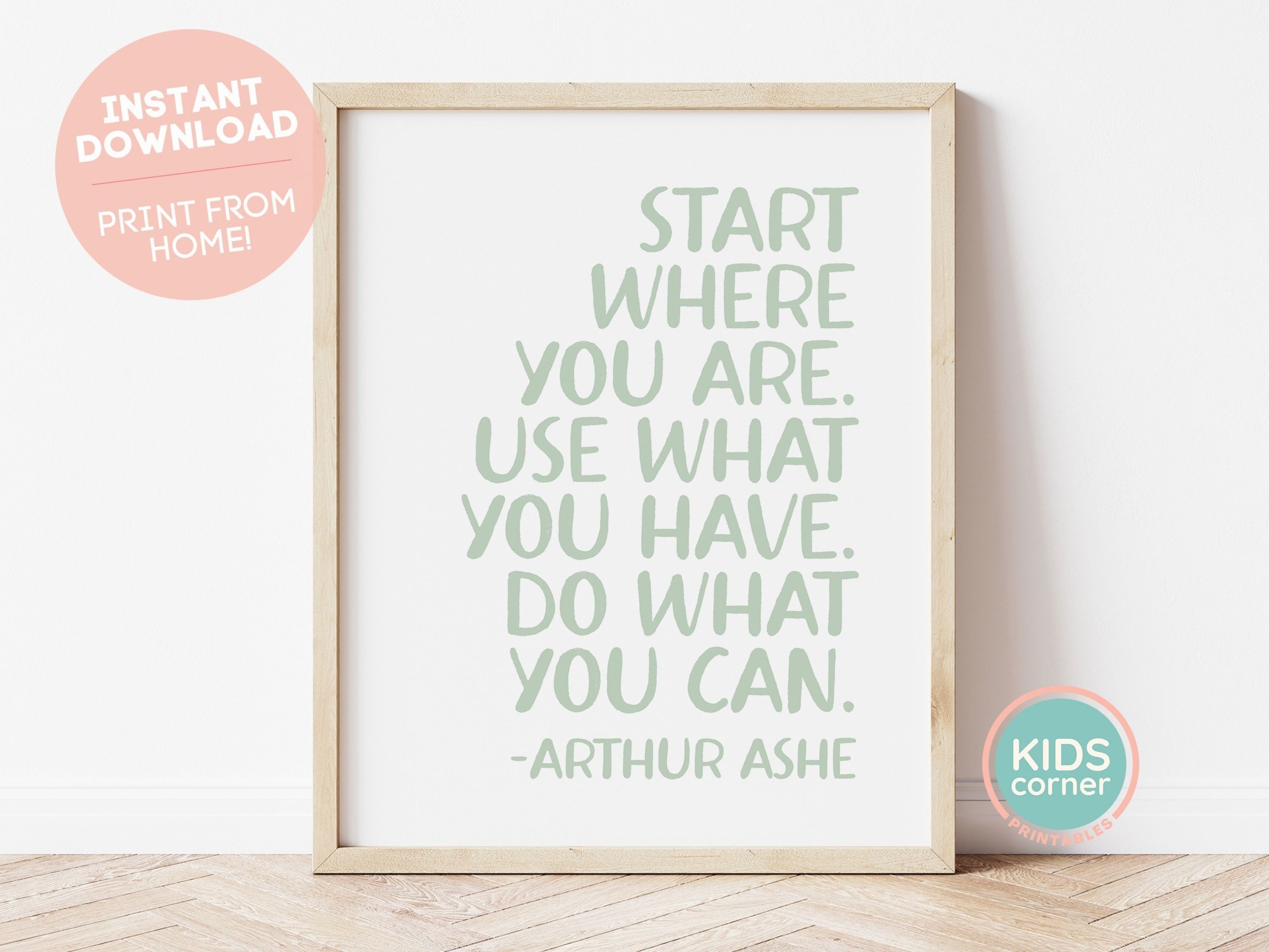 Start Where You Are. Use What You Have. Do What You Can. Print, Arthur ...