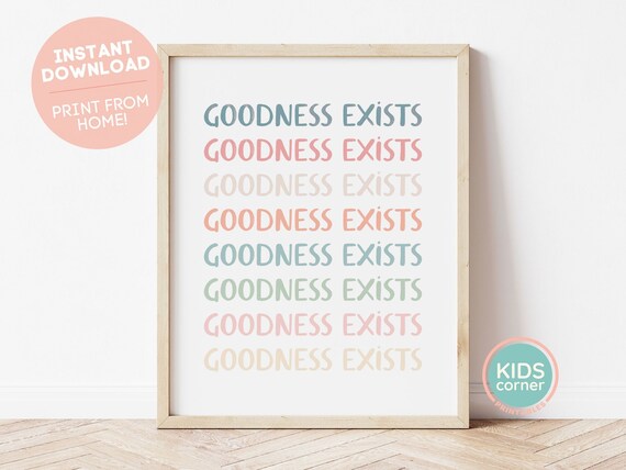 Goodness Exists Printable Wall Art Affirmation Affirmations | Etsy
