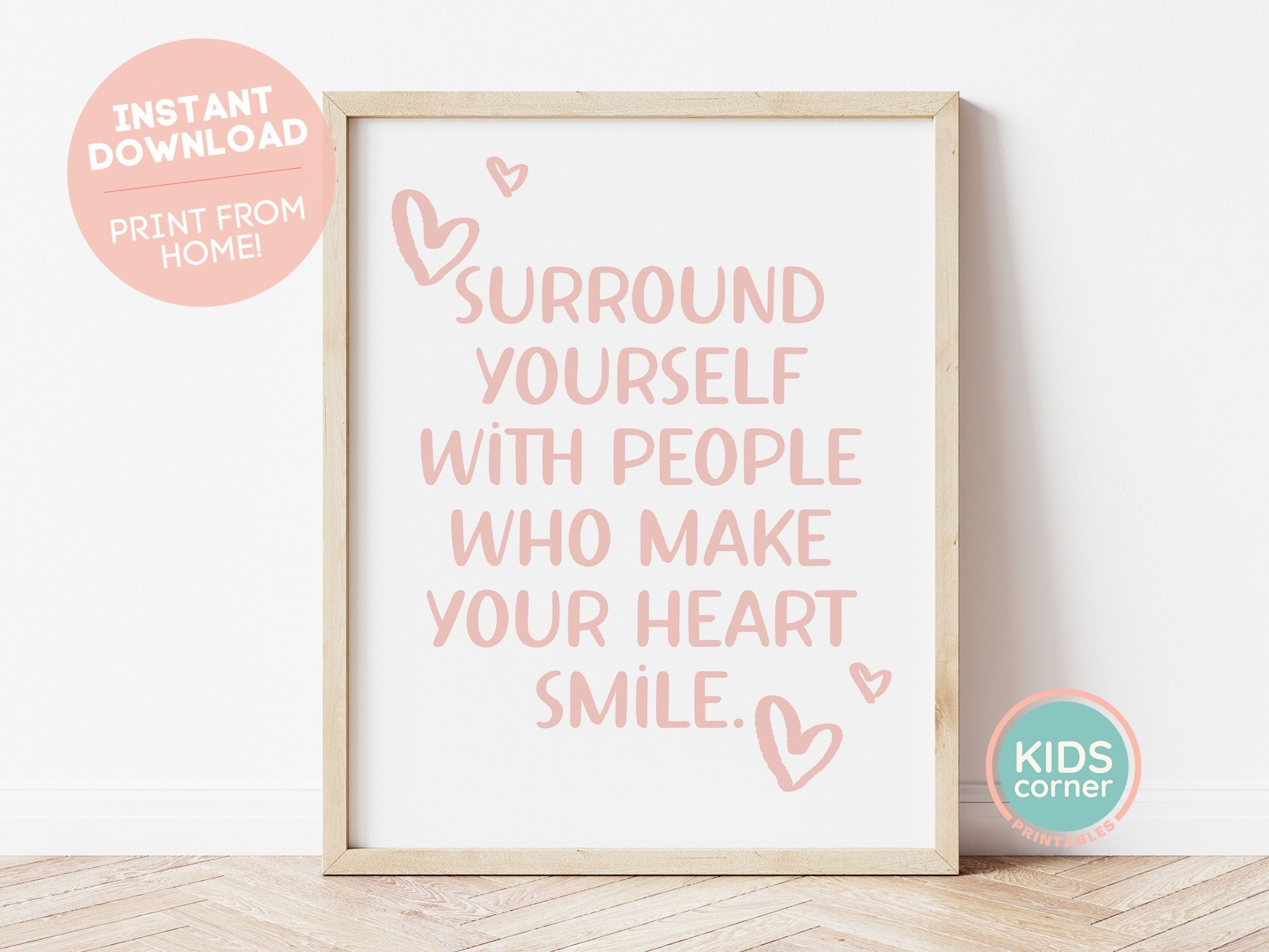 Surround Yourself With People Who Make Your Heart Smile Print - Etsy