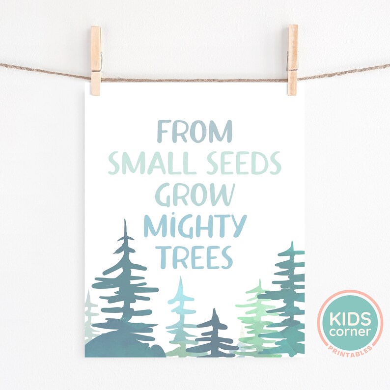 From Small Seeds Grow Mighty Trees Printable Wall Art, Nursery Decor ...
