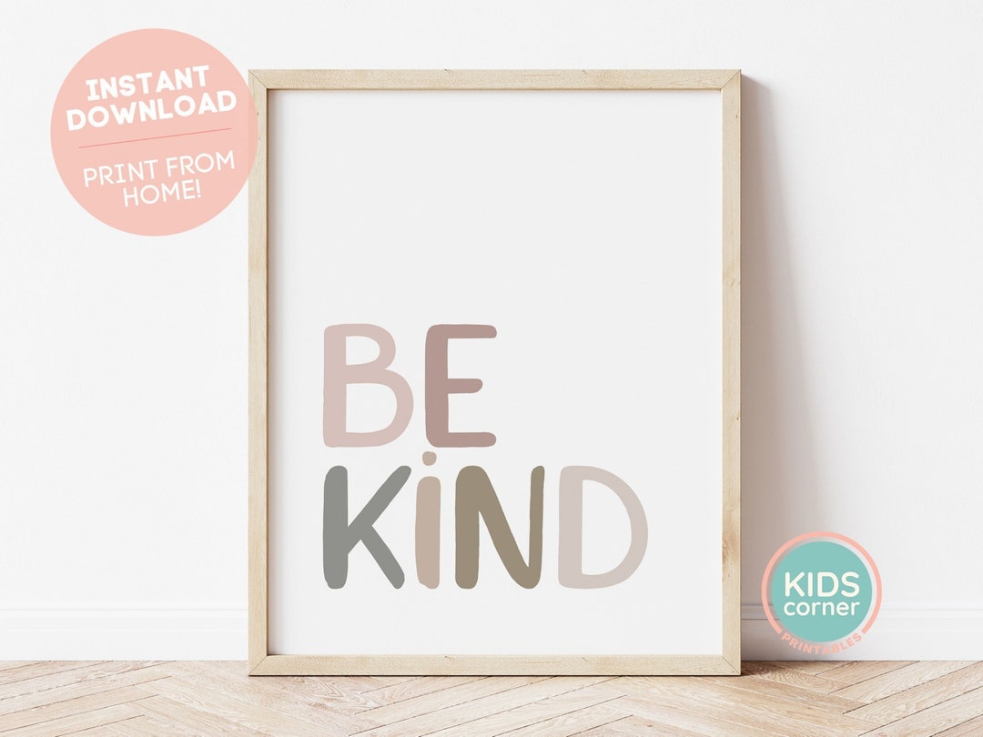 Be Kind Print, Be Kind Art Printable, Be Kind Quote, Typography Home ...
