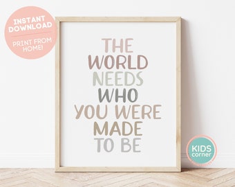 The World Needs Who You Were Made to Be Sign Home Decor Sign - Etsy