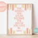The Words You Speak Become the House You Live in Print, Hafiz Quote ...