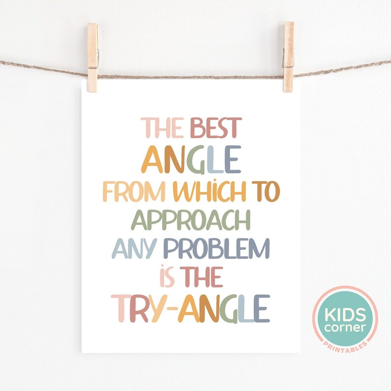 The Best Angle From Which to Approach Any Problem is the Try-angle ...