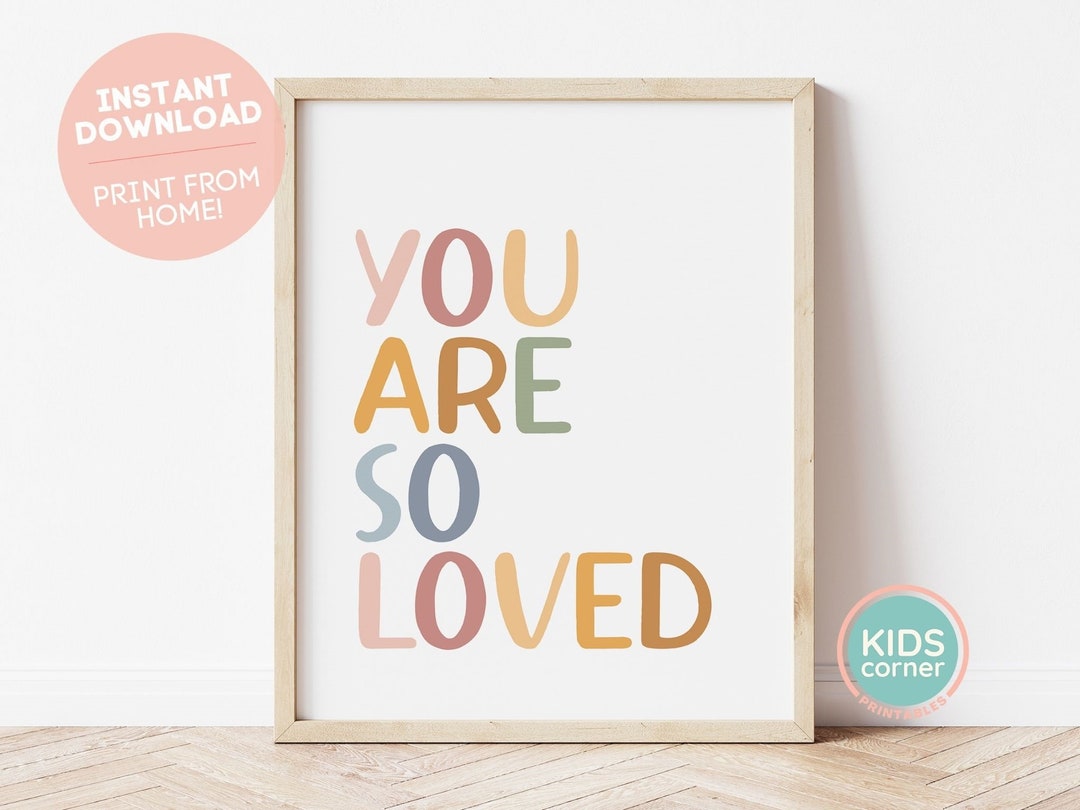 You Are so Loved Printable Wall Art, Boho Nursery Decor, Playroom Art ...