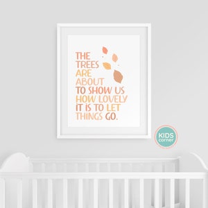 The Trees Are About to Show Us How Lovely It is to Let Things Go Print ...