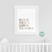Believe There is Good in the World Printable Wall Art, Be the Good ...