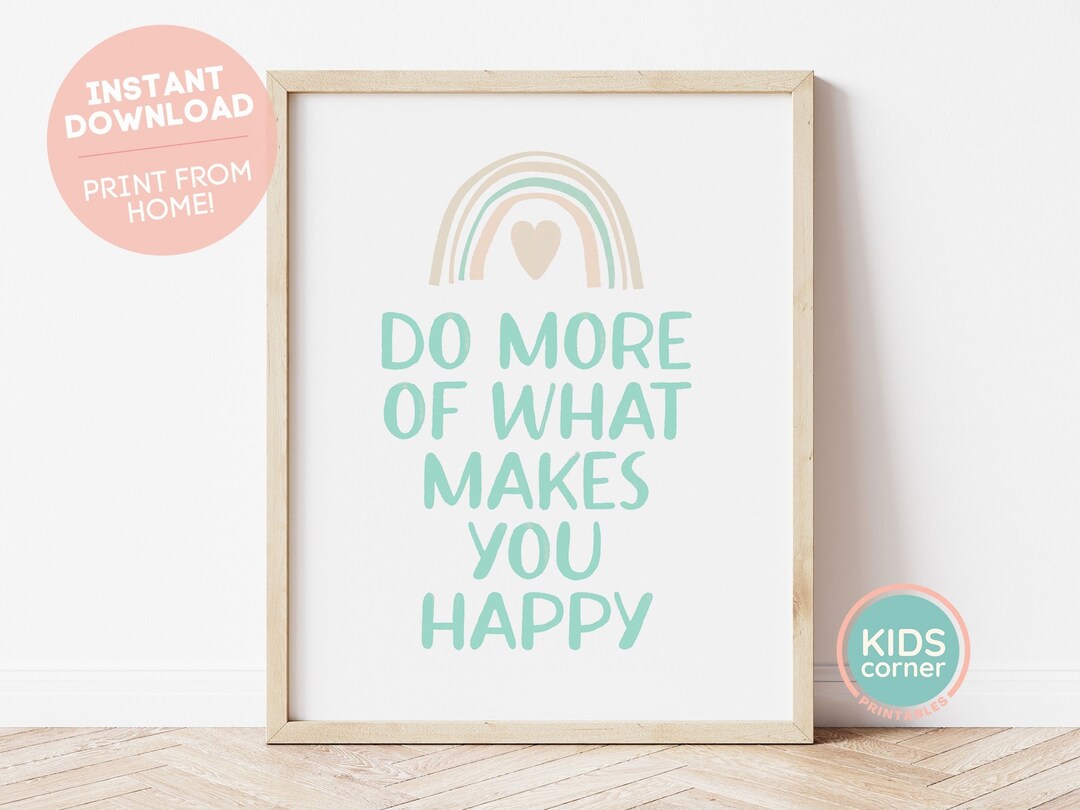 Do More of What Makes You Happy Print, Rainbow Nursery Room Decor, Kids ...