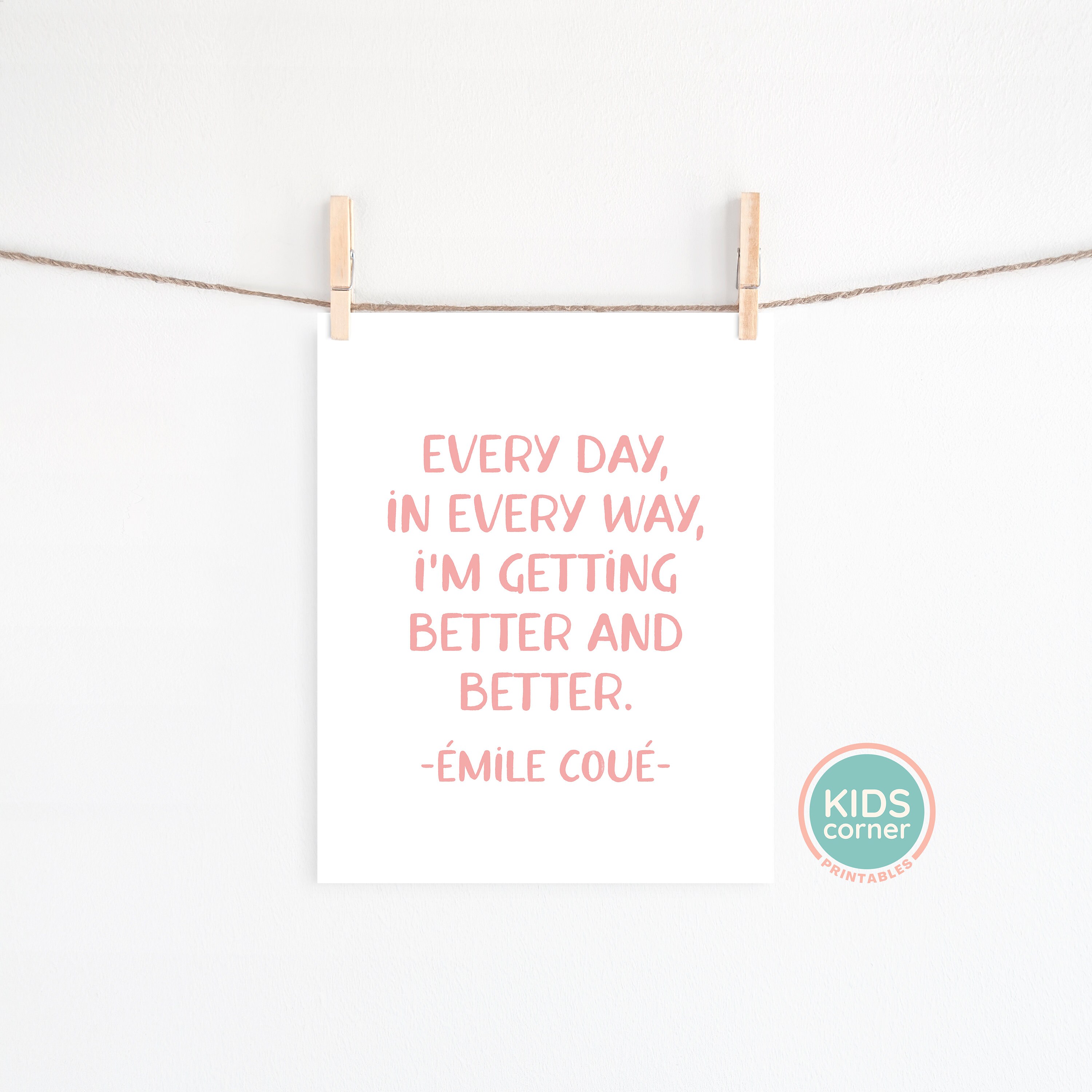 Every Day, in Every Way, I'm Getting Better and Better Print, Emile ...