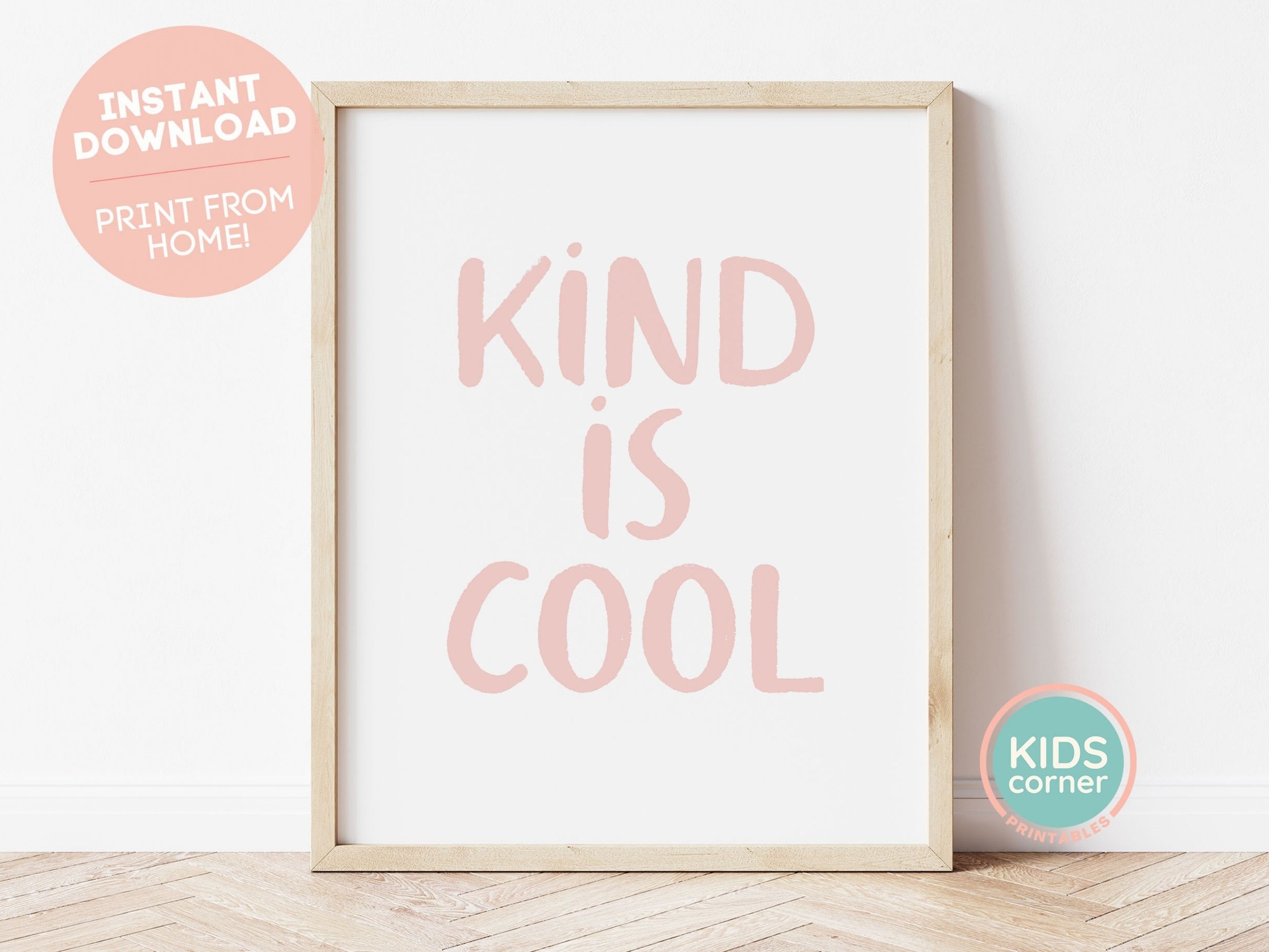 Kind is Cool Printable Art, Cool Art, Positive Saying, Positive Decor ...