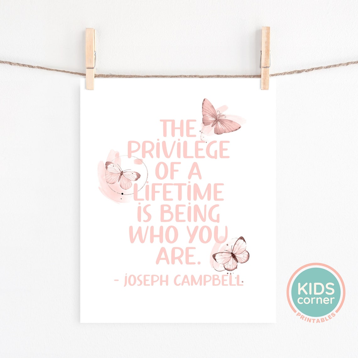 The Privilege of a Lifetime is Being Who You Are Print, Joseph Campbell ...