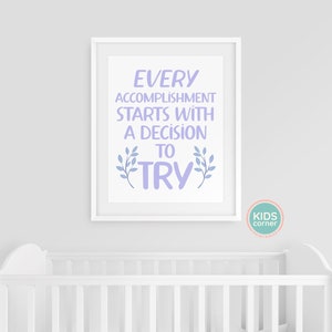 Every Accomplishment Starts With A Decision to Try Print, Inspirational ...