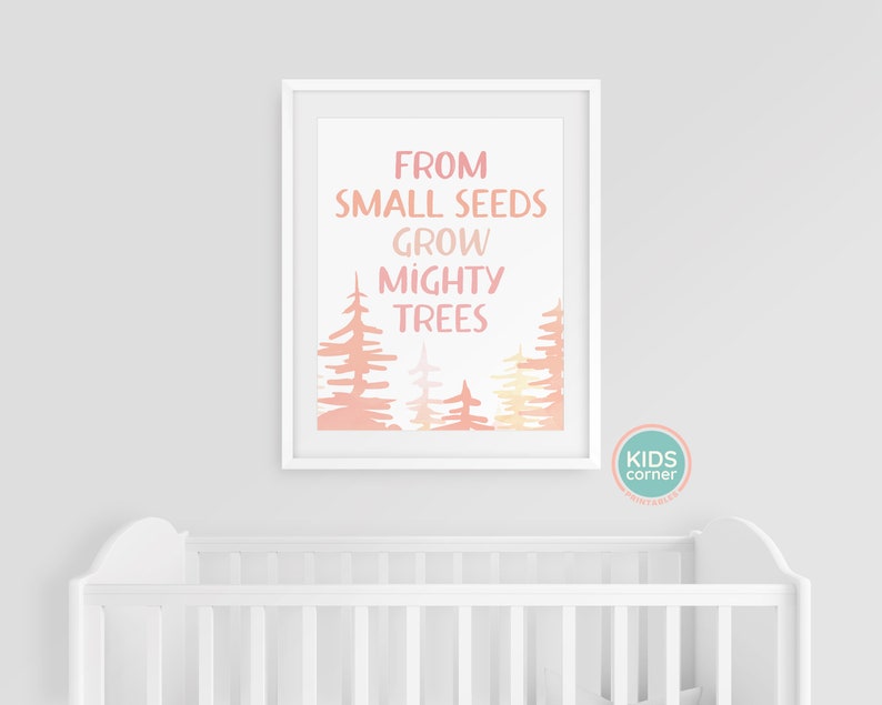 From Small Seeds Grow Mighty Trees Printable Wall Art, Nursery Decor ...