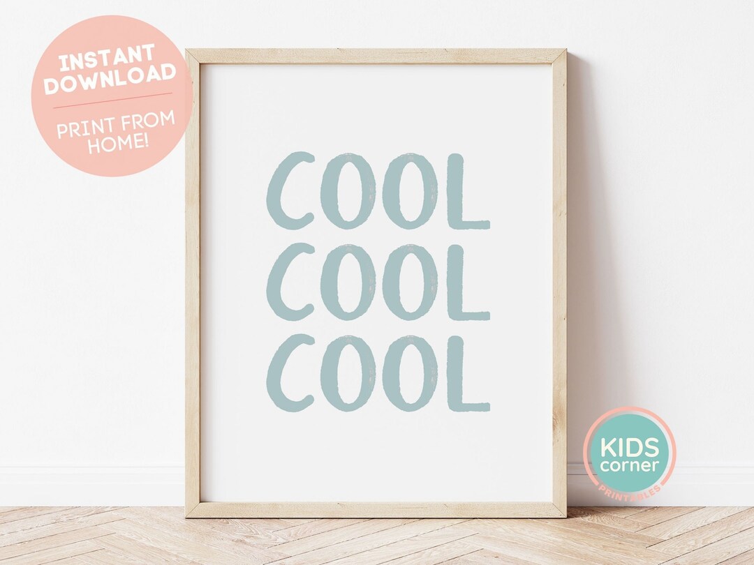 Cool Cool Cool Print, Cool Kids, Cool Printable Art, Cool Instant ...