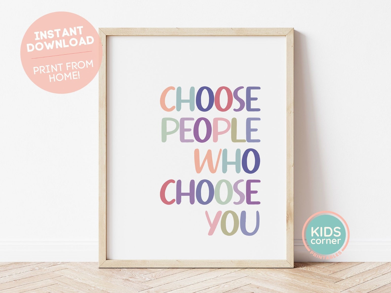 Choose People Who Choose You Quote, Nursery Room, Playroom Printable ...