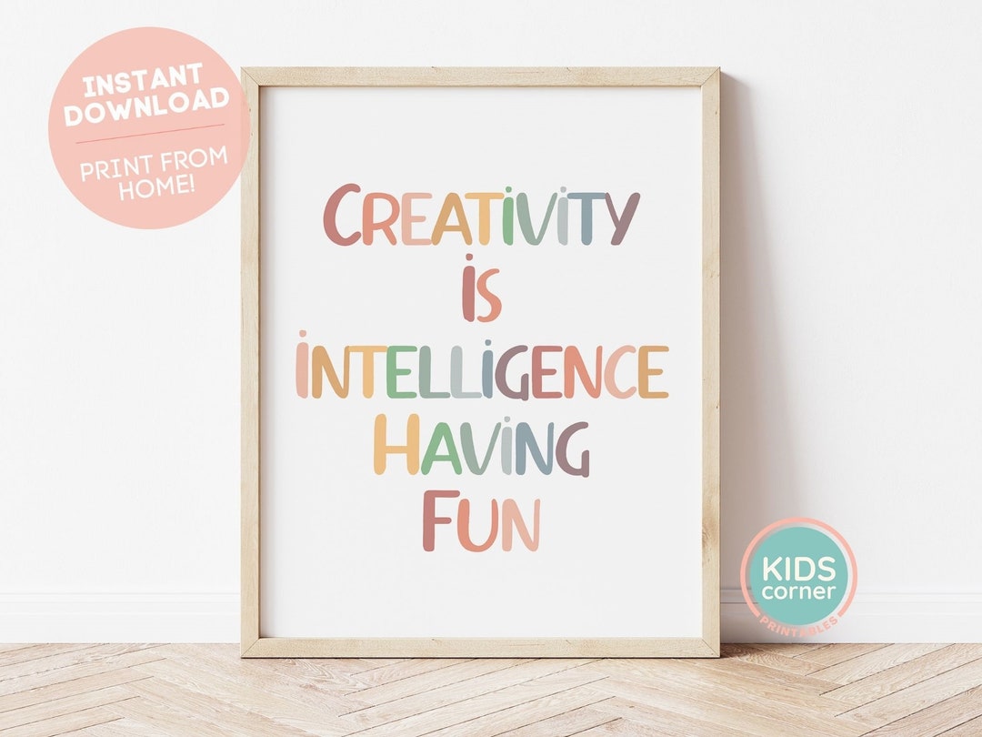 Creativity is Intelligence Having Fun Print, Boho Colors, Positive ...