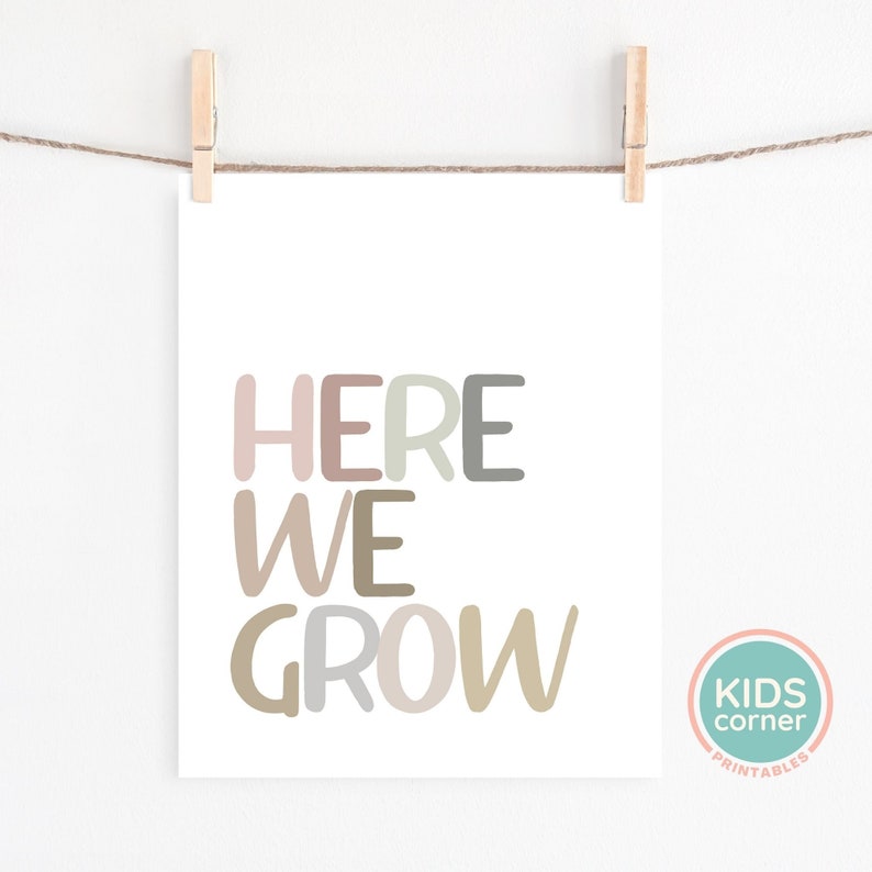 Here We Grow Print, Nursery Printable, Positive Classroom Printable ...
