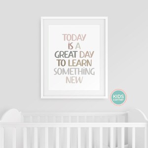 Today is A Great Day to Learn Something New Print, Classroom Printable ...