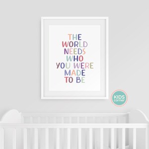 The World Needs Who You Were Made to Be Print, Classroom Colors Print ...