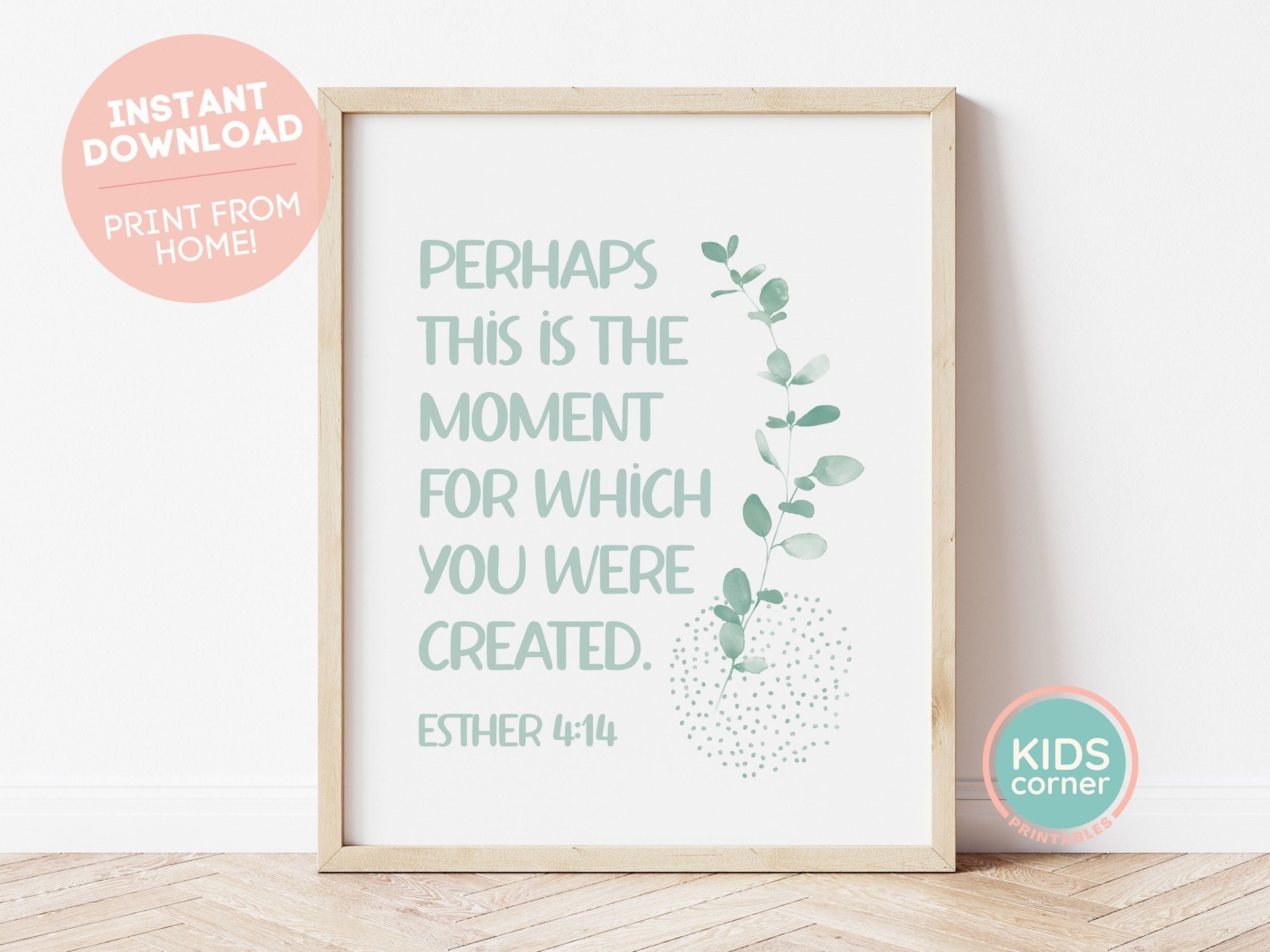 Perhaps This is the Moment for Which You Were Created Print - Etsy