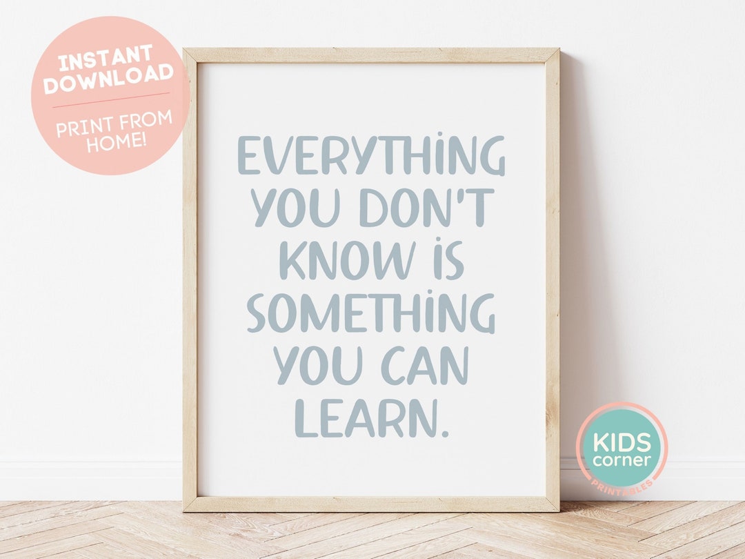 Everything You Don't Know is Something You Can Learn Print, Blue Print ...