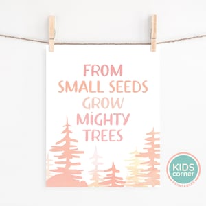 From Small Seeds Grow Mighty Trees Printable Wall Art, Nursery Decor ...