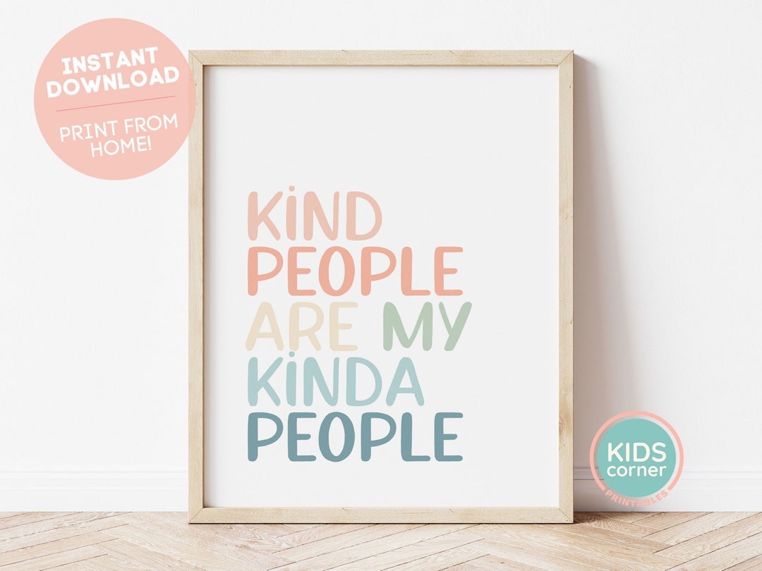 Kind People Are My Kinda People Print, Kind People Printable, Home ...